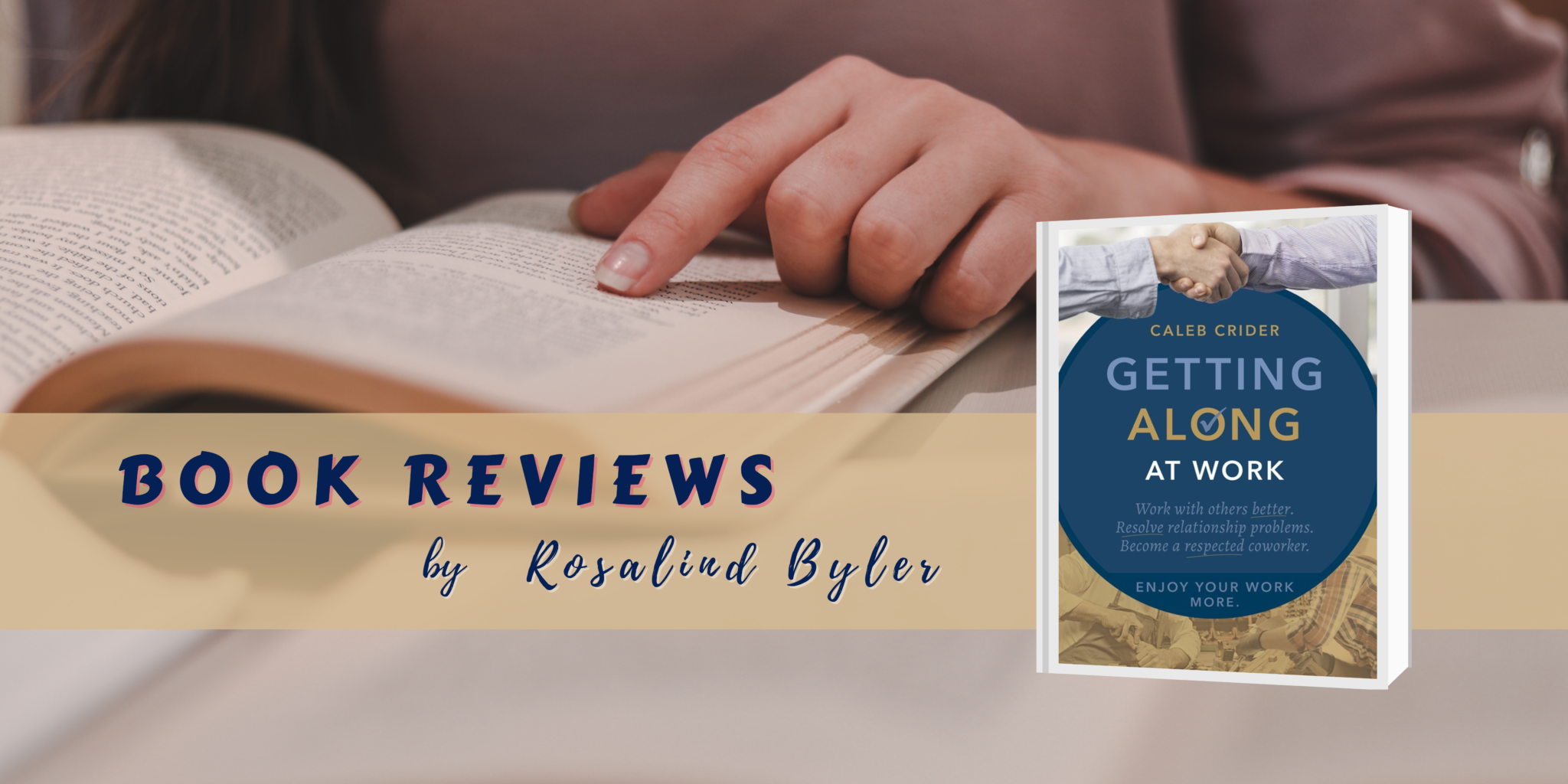 Getting Along at Work, by Caleb Crider | Review by Rosa Byler - Stephen ...